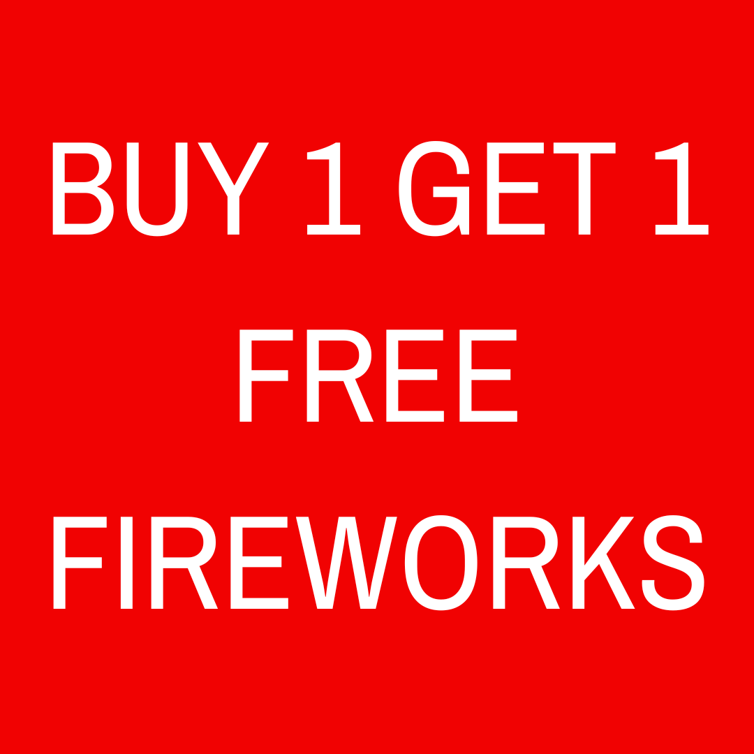 BUY 1 GET 1 FREE FIREWORKS – MK Fireworks King